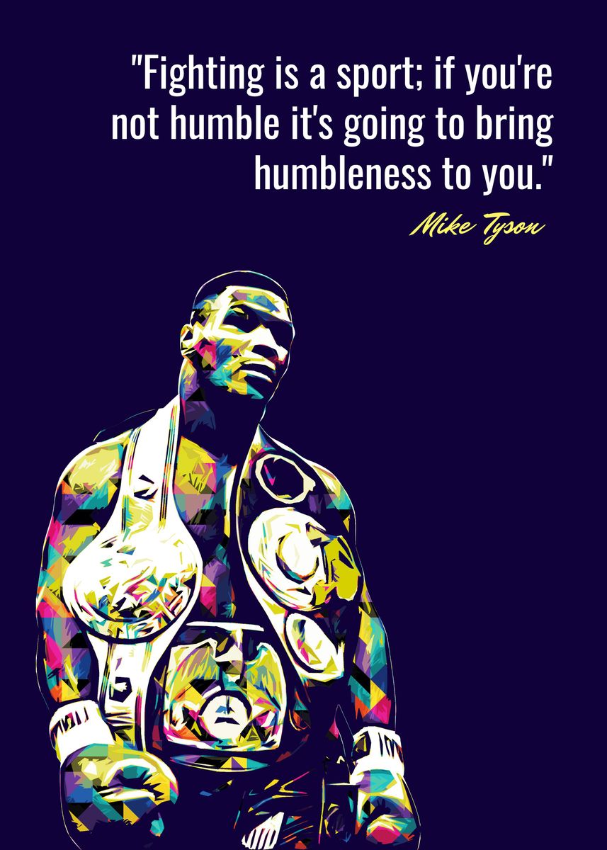 'Mike Tyson Quotes' Poster, picture, metal print, paint by Dicky ...