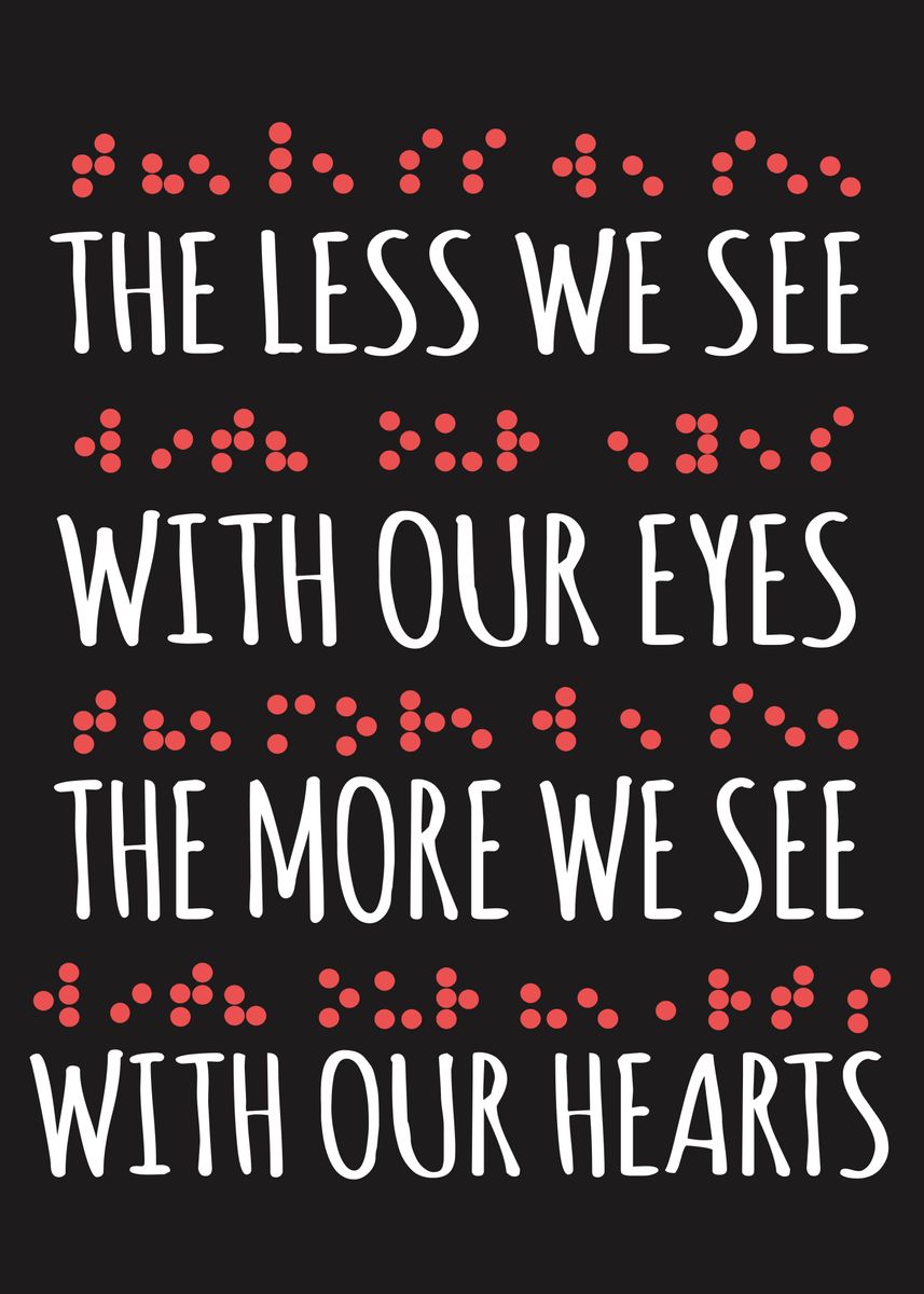 'Braille We See With Heart' Poster by ShirTom | Displate