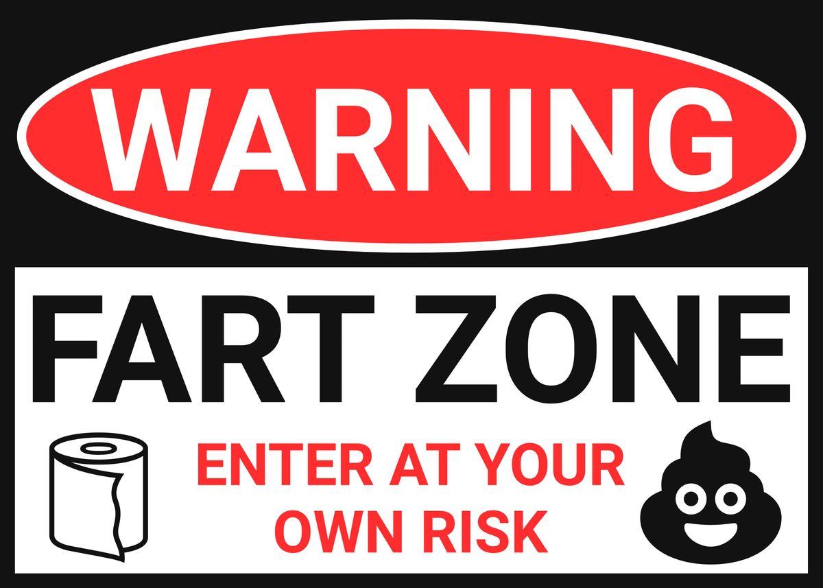 'Fart Zone Warning Sign' Poster by StoicMindset | Displate