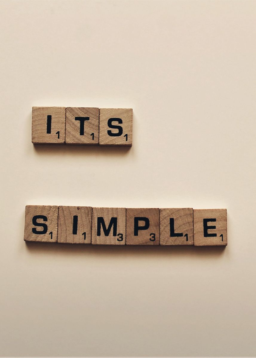 'Its simple' Poster, picture, metal print, paint by Yess | Displate
