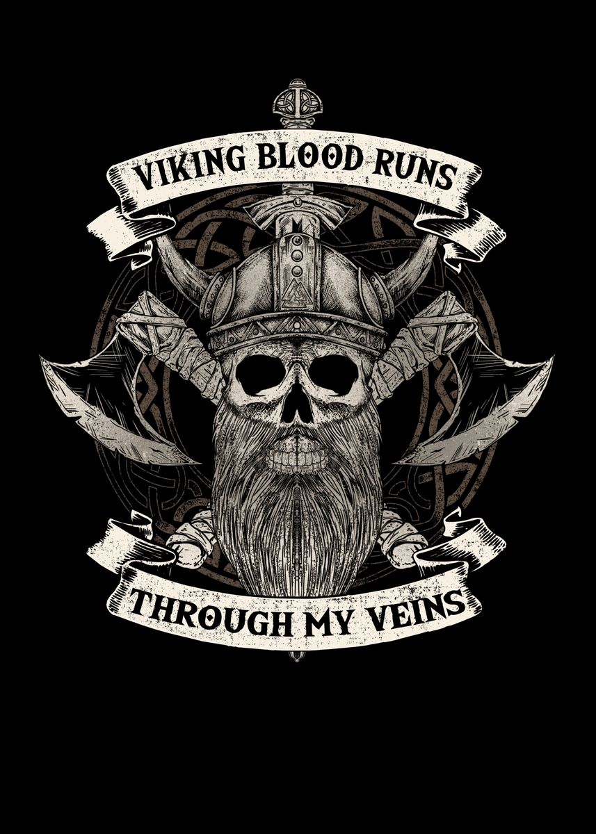'Viking Blood Runs Trough' Poster, picture, metal print, paint by ...