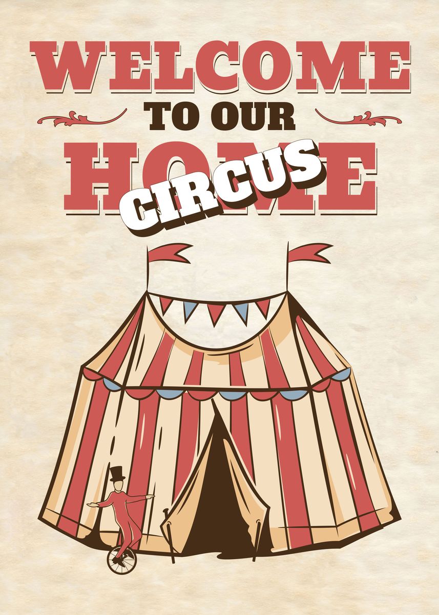 'WELCOME CIRCUS FUNNY' Poster by Atomic Chinook | Displate
