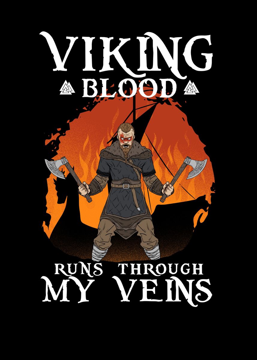 'Viking Blood Runs Trough' Poster, picture, metal print, paint by ...
