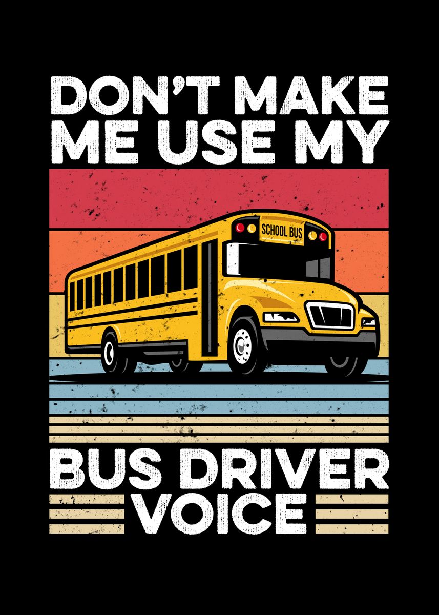 'Back To School Bus Driver' Poster, picture, metal print, paint by ...