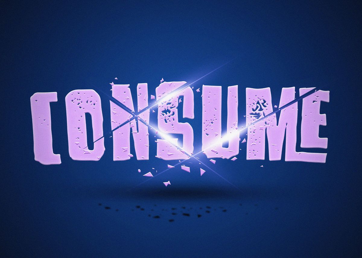 'Consume Broken Letters' Poster by RAWWR | Displate