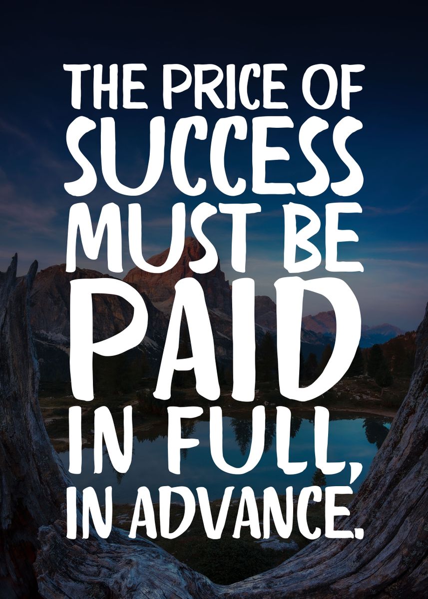 'How Price of Success' Poster, picture, metal print, paint by Naui Art ...