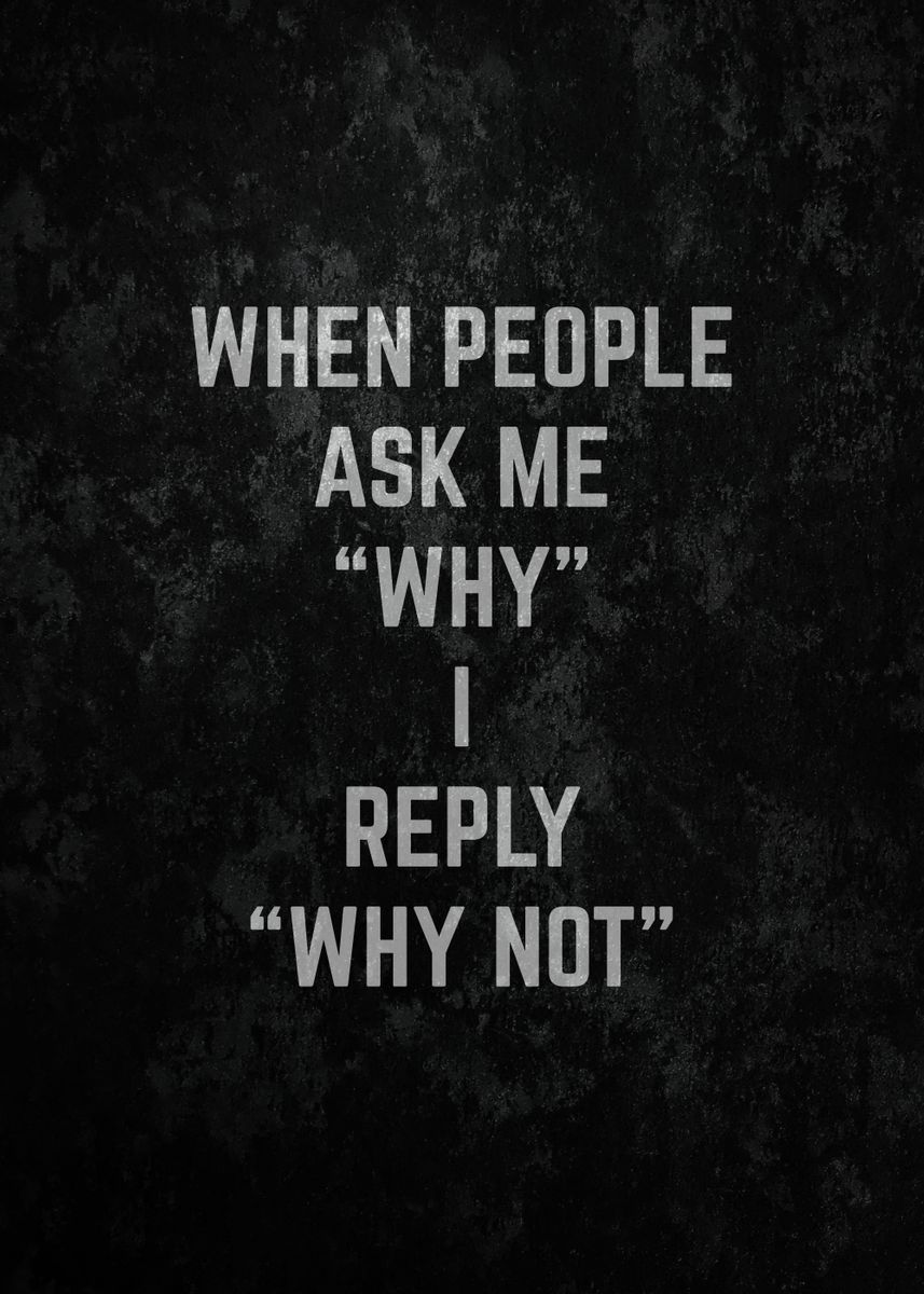 'Why Or Why Not' Poster, picture, metal print, paint by albran karan ...