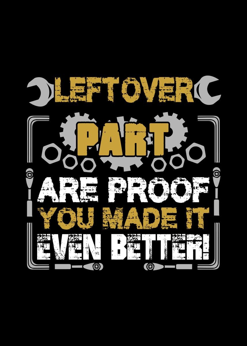'Leftover part are proof' Poster, picture, metal print, paint by Beone ...