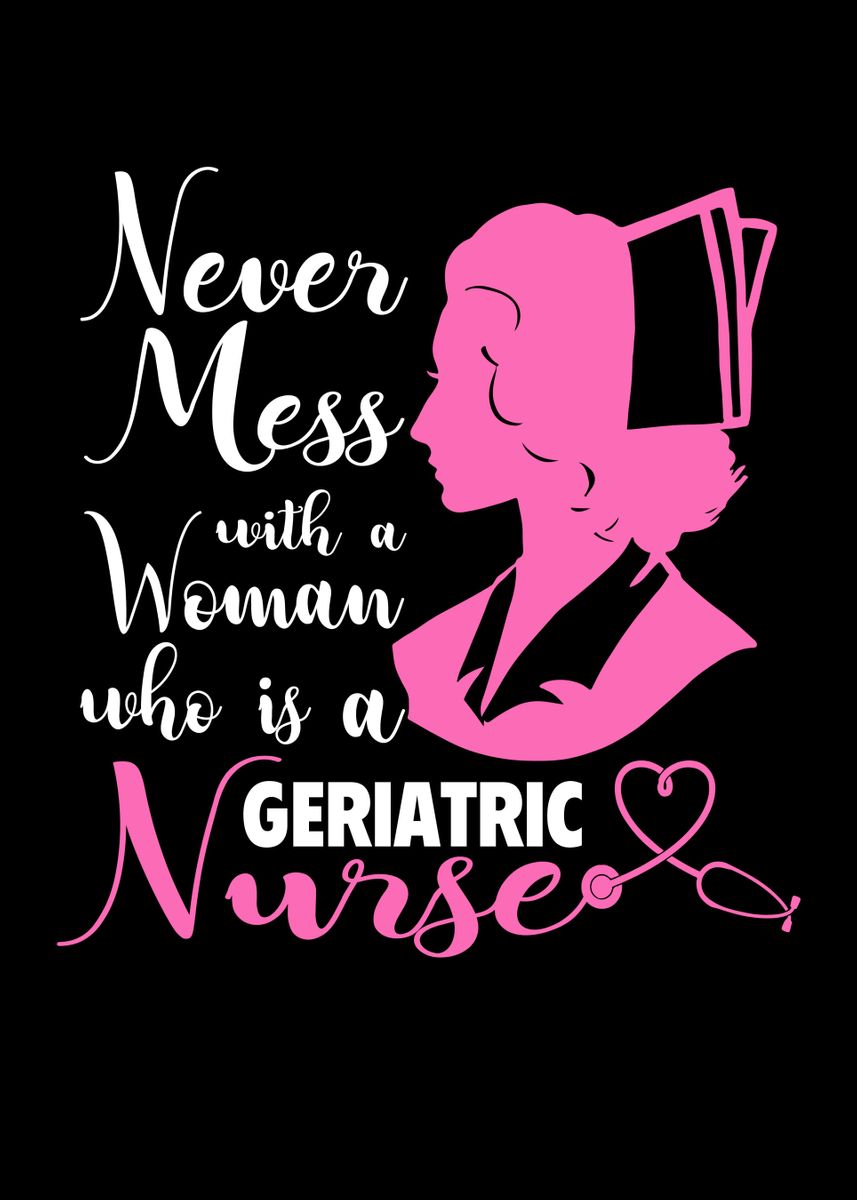 'Geriatric Nurse Gifts' Poster, picture, metal print, paint by ...