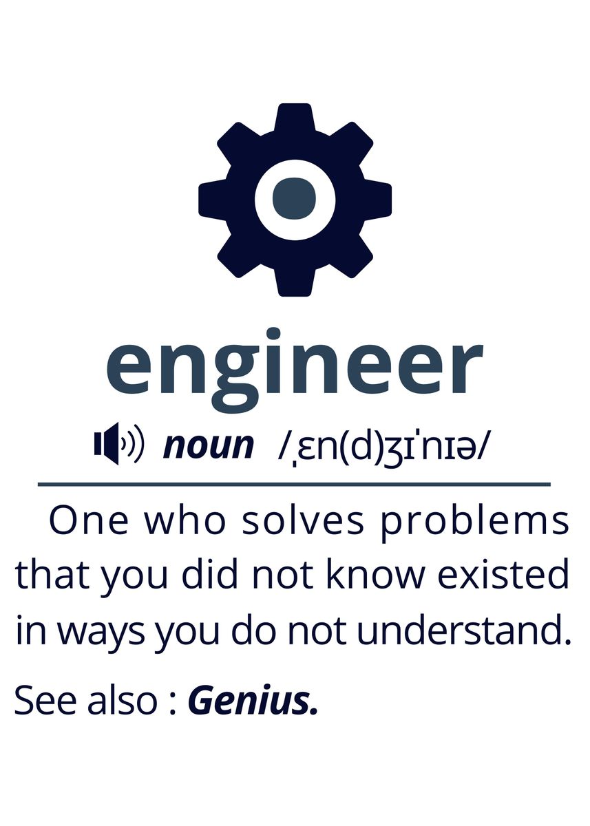'funny engineer definition' Poster, picture, metal print, paint by ...