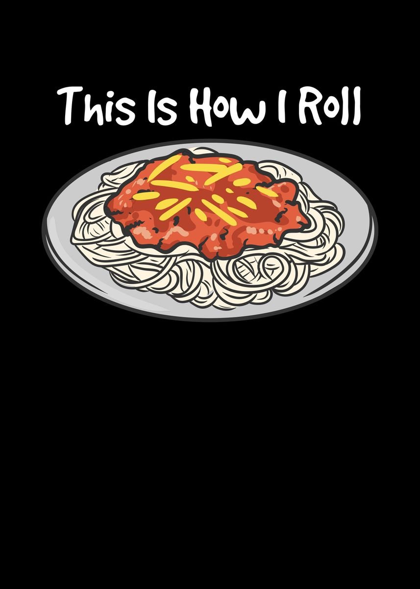 'This Is How I Roll' Poster, picture, metal print, paint by Uwe Seibert ...