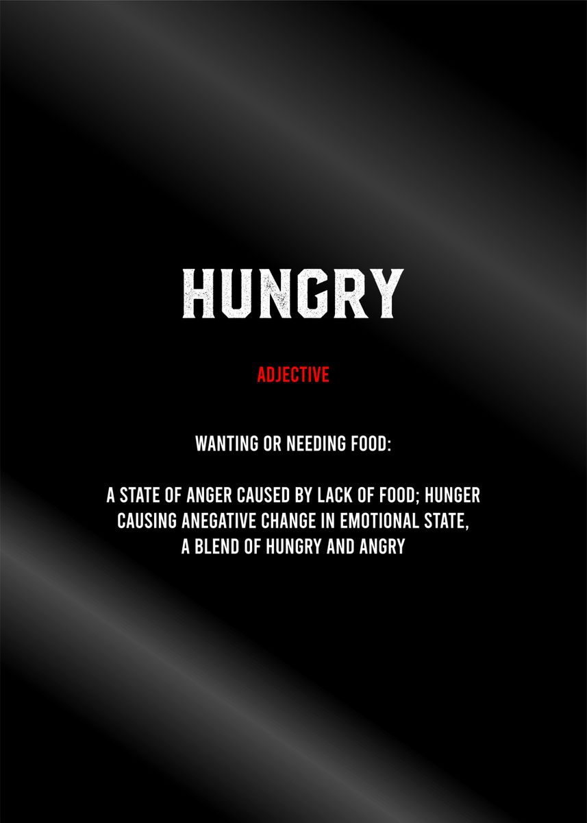 'hungry motivation' Poster, picture, metal print, paint by The Artnesia Posters | Displate