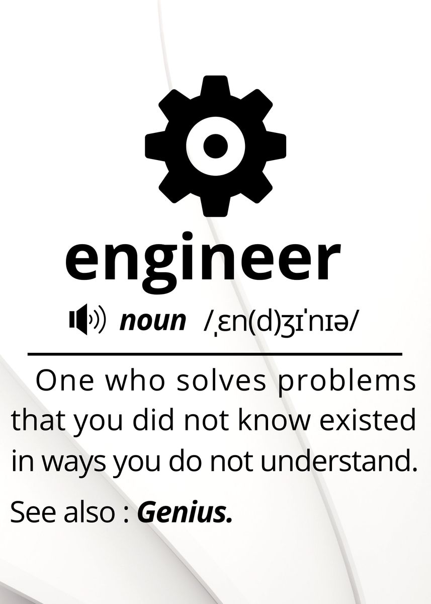 'funny engineer definition' Poster, picture, metal print, paint by ...