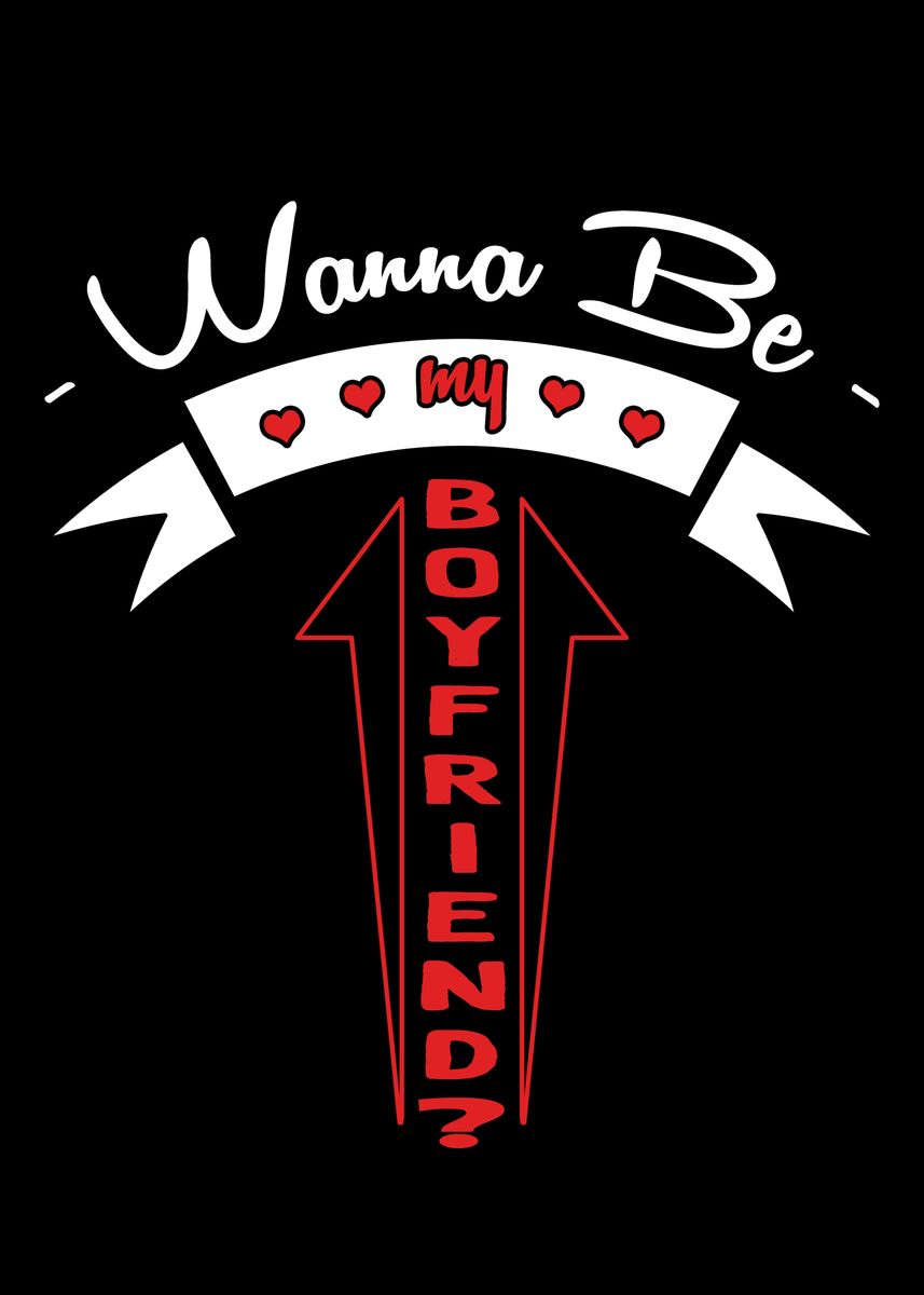 'Wanna be my boyfriend' Poster, picture, metal print, paint by Eduyr ...