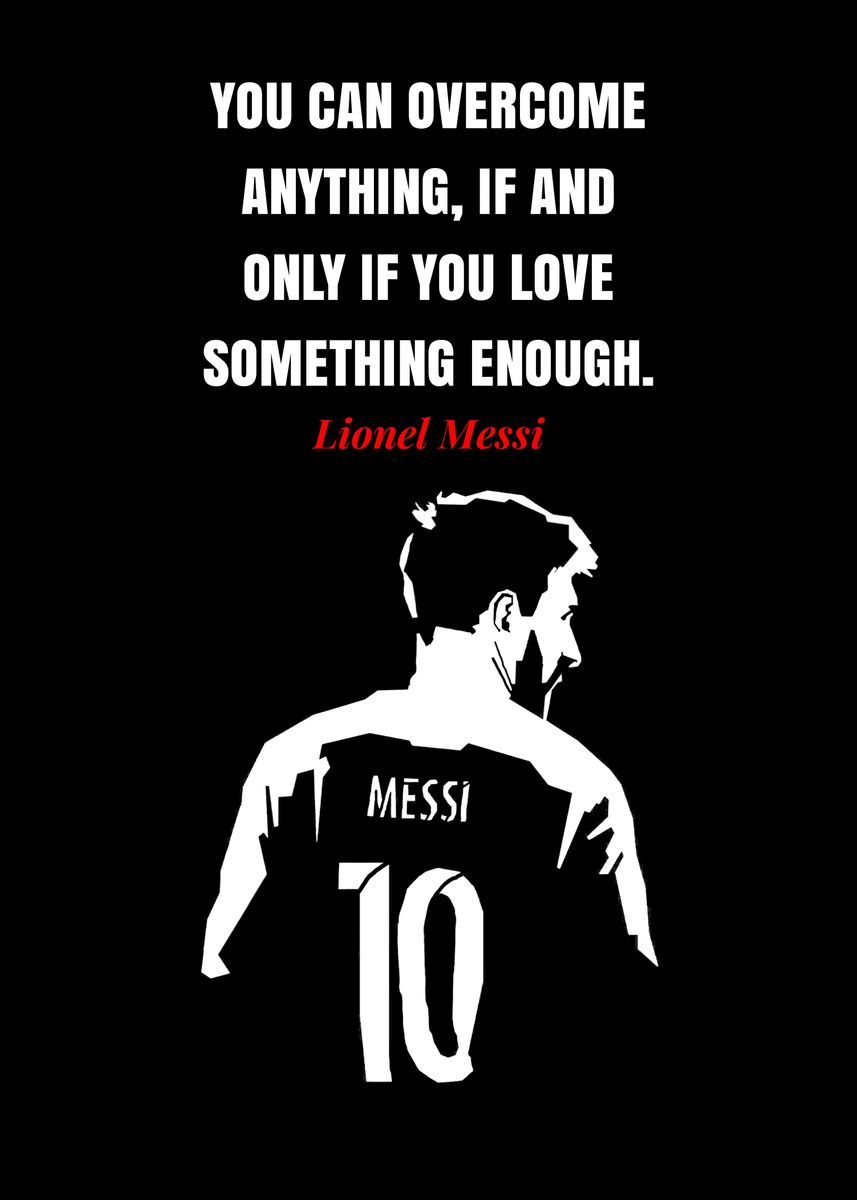 'Lionel Messi quote ' Poster, picture, metal print, paint by pus meong ...