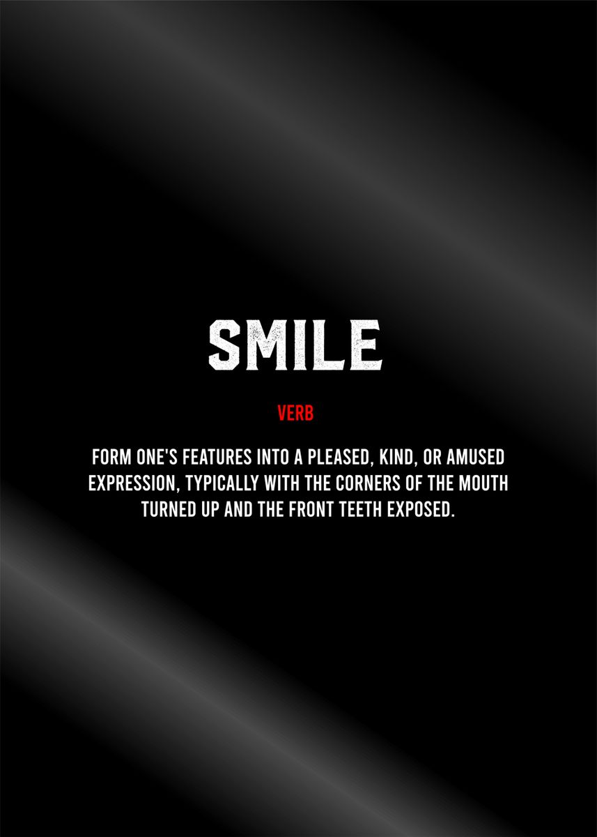 'smile definition poster' Poster, picture, metal print, paint by The ...