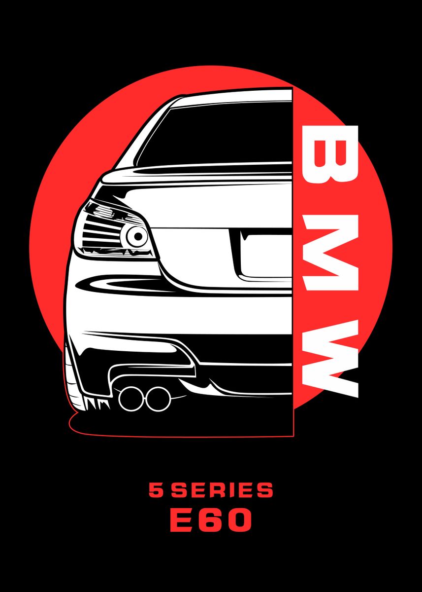 'BMW E60' Poster, picture, metal print, paint by Faissal Thomas | Displate