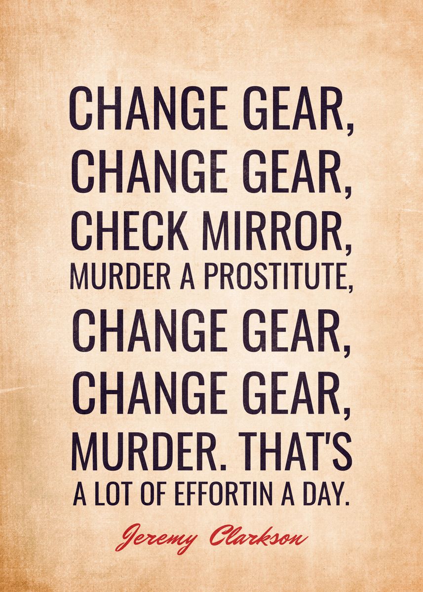 'Jeremy Clarkson Quotes' Poster, picture, metal print, paint by Dicky ...