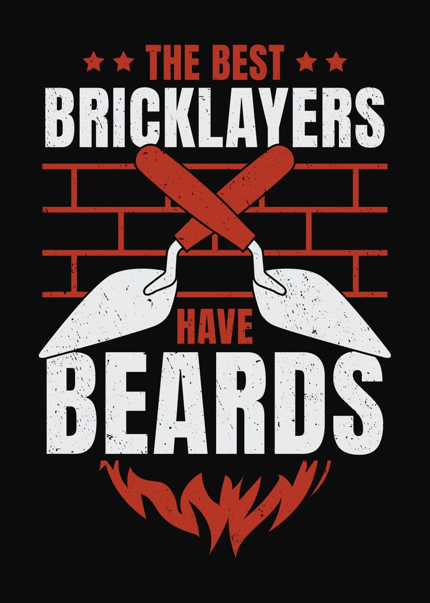 'Bearded Bricklayer Design' Poster, picture, metal print, paint by ...