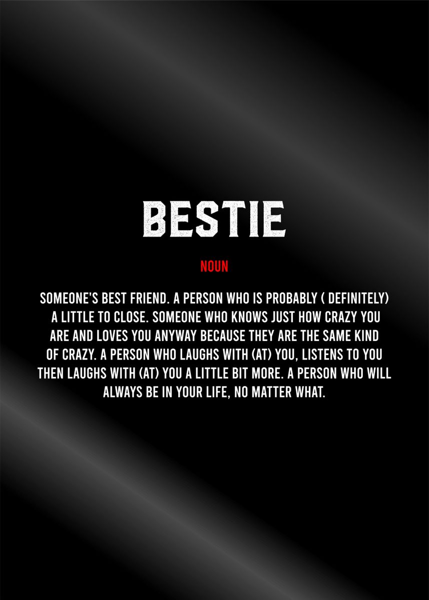'Bestie Definition poster' Poster, picture, metal print, paint by ...