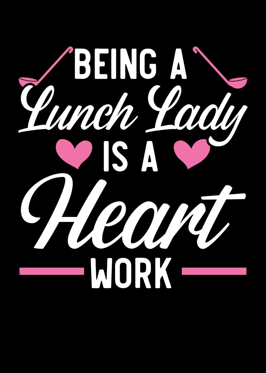'Being A Lunch Lady' Poster, picture, metal print, paint by NAO | Displate