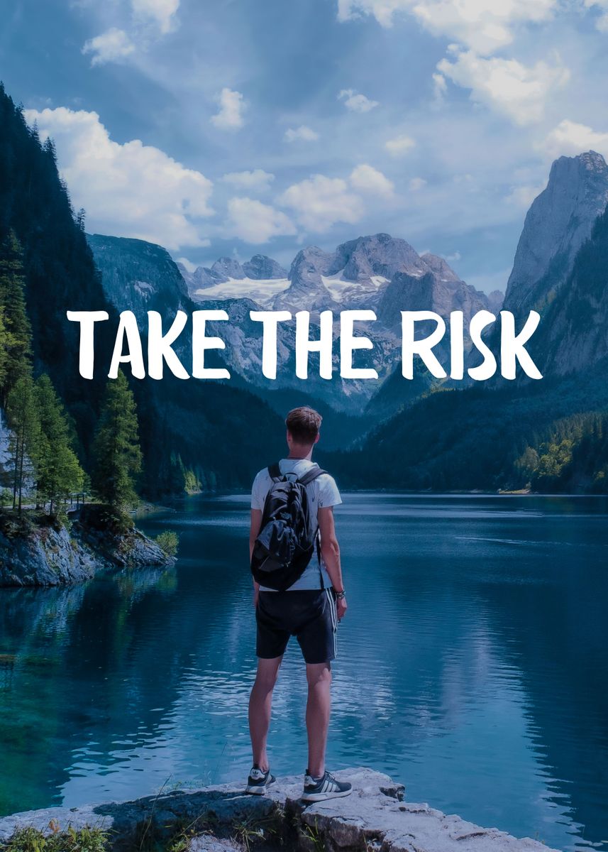 'Take the risk' Poster, picture, metal print, paint by Naui Art | Displate