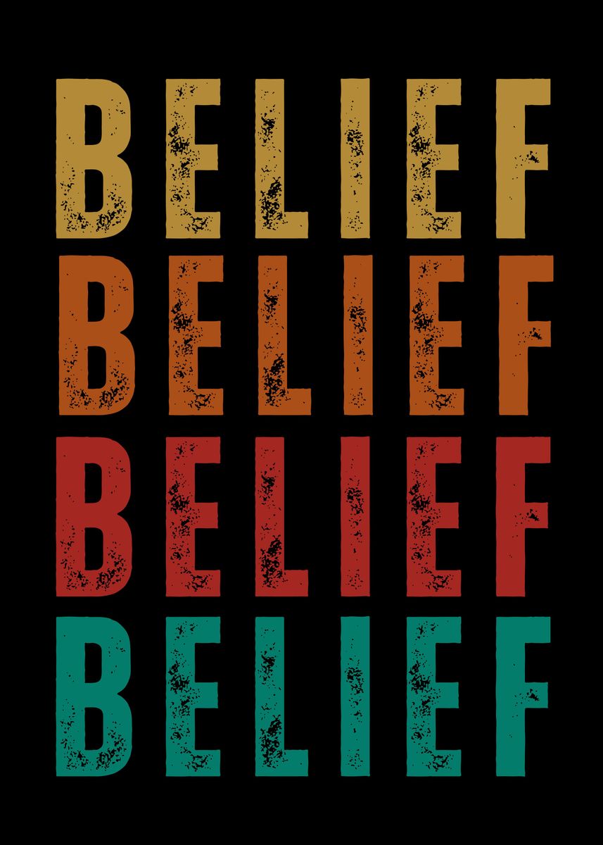 'inspirational word Belief' Poster, picture, metal print, paint by ...