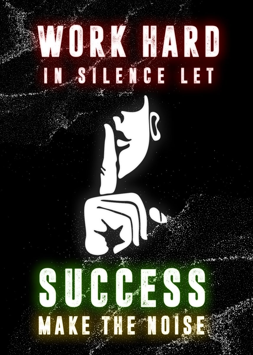 'Work hard' Poster, picture, metal print, paint by Reality Art | Displate