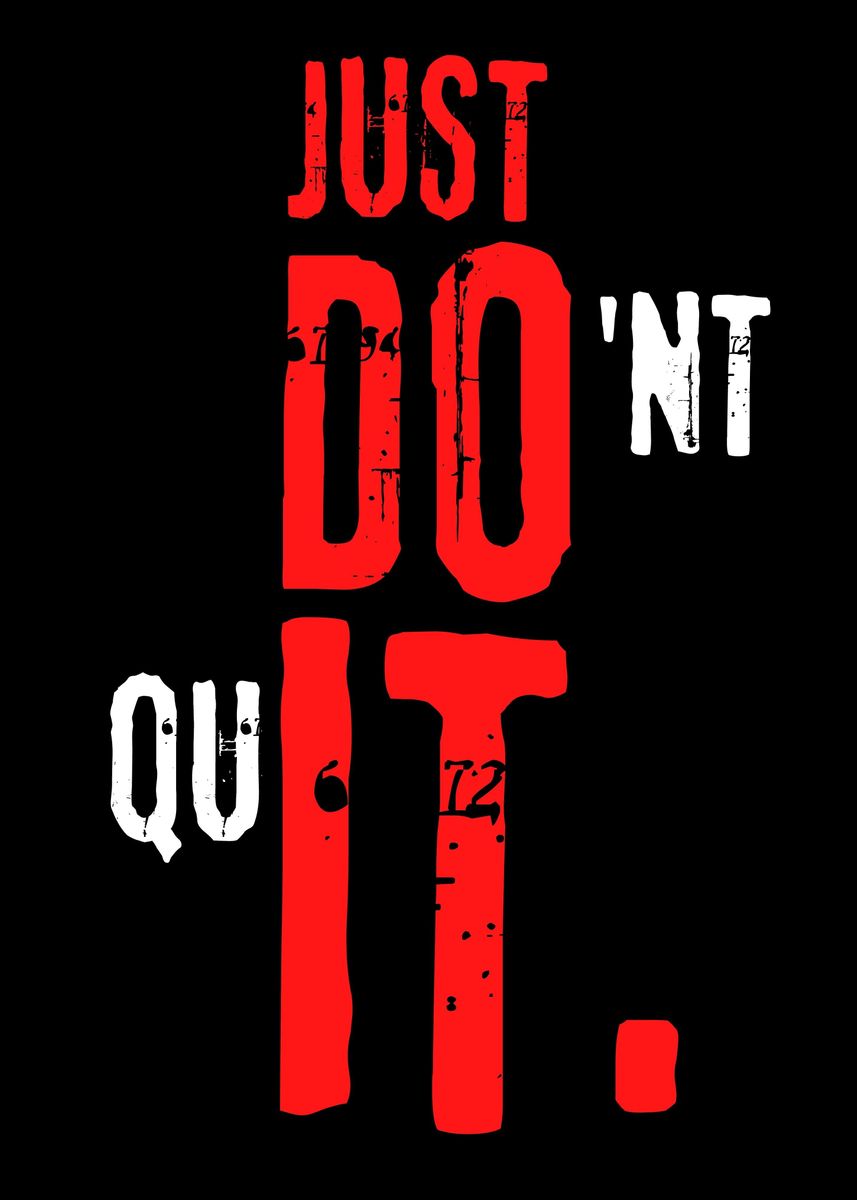 'Just Do It' Poster, picture, metal print, paint by Yess | Displate