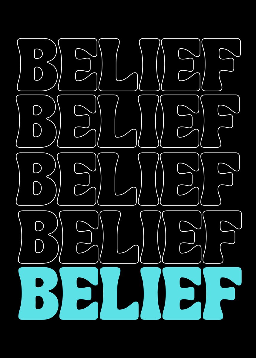 'inspirational word Belief' Poster, picture, metal print, paint by ...
