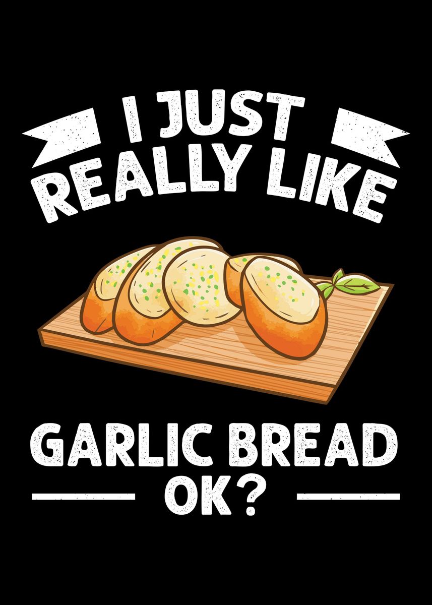 'Garlic Bread Gift' Poster, picture, metal print, paint by Hexor | Displate