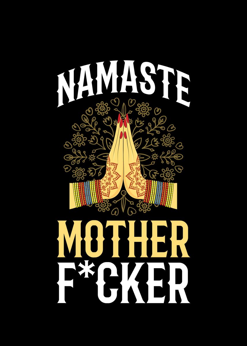 'Welcome Mother Fcker for' Poster, picture, metal print, paint by ML ...