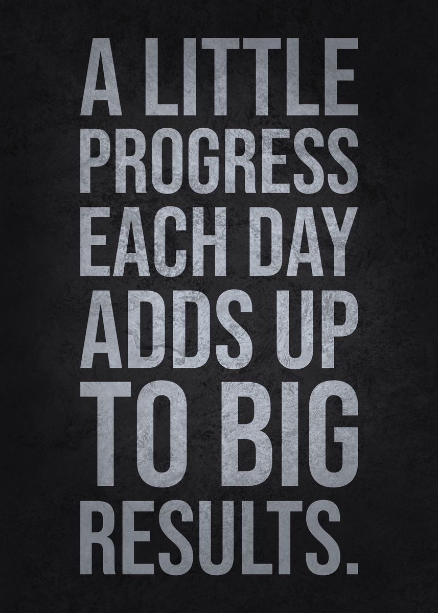 'A Little Progress Each Day' Poster, picture, metal print, paint by ...