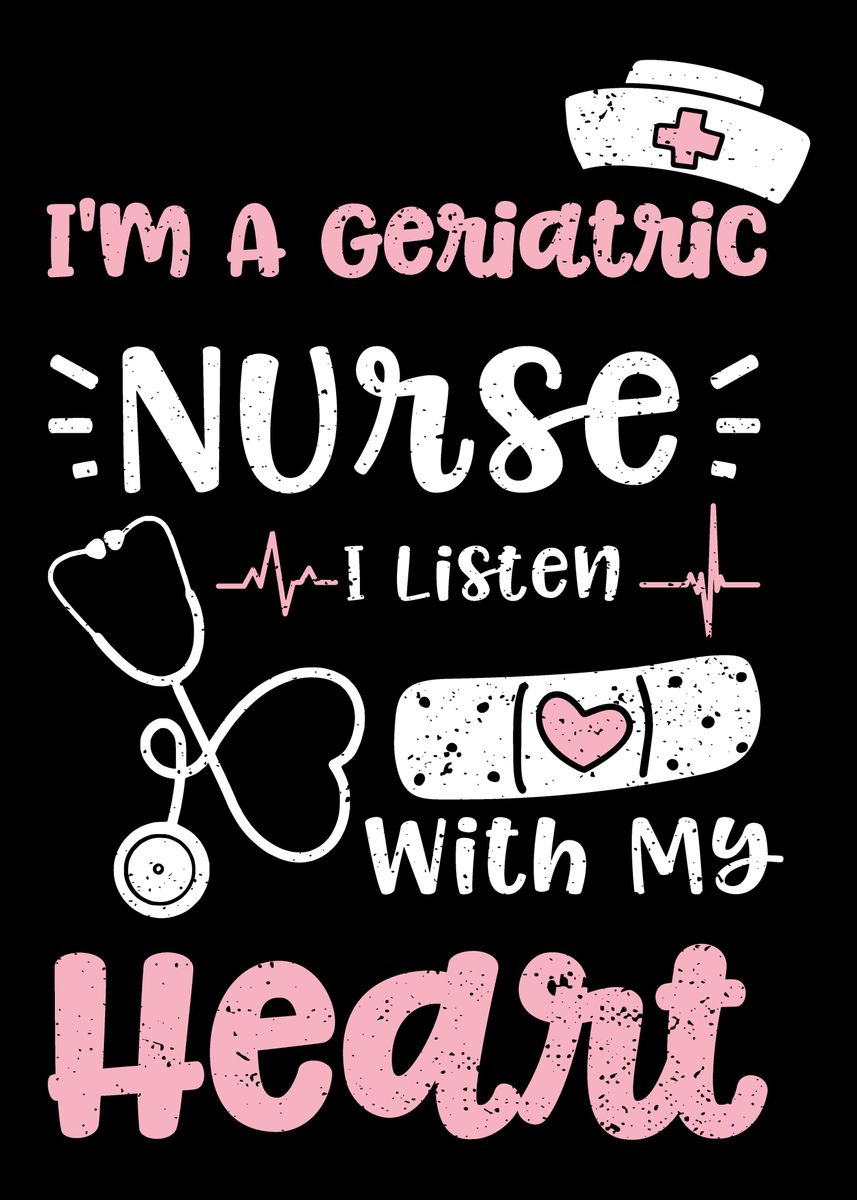 'Im A Geriatric Nurse I Li' Poster, picture, metal print, paint by ...