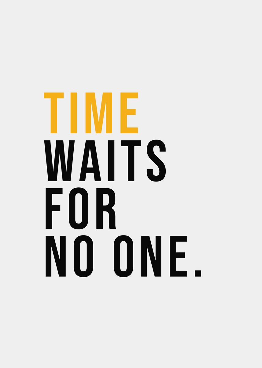 'Time Waits For No One' Poster, picture, metal print, paint by Wisnu ...