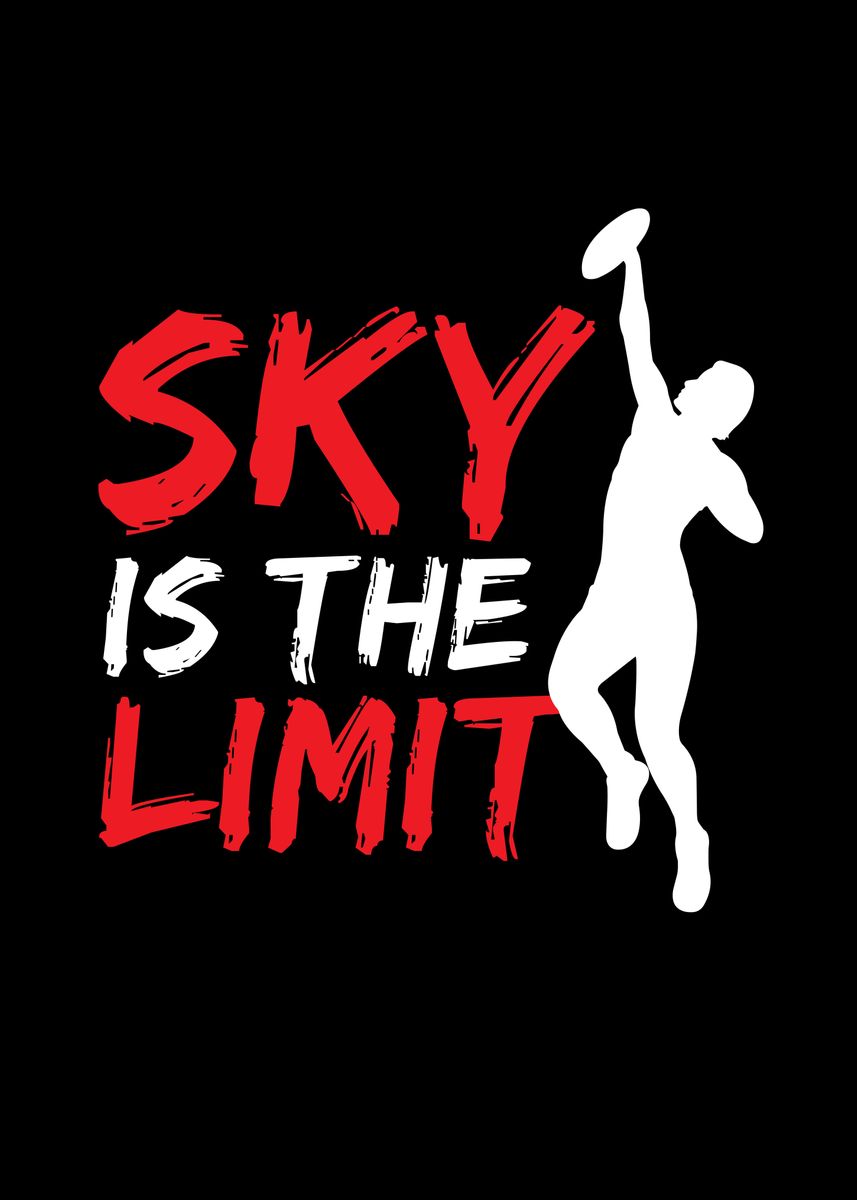 'Sky is the Limit for' Poster, picture, metal print, paint by ML Arts ...