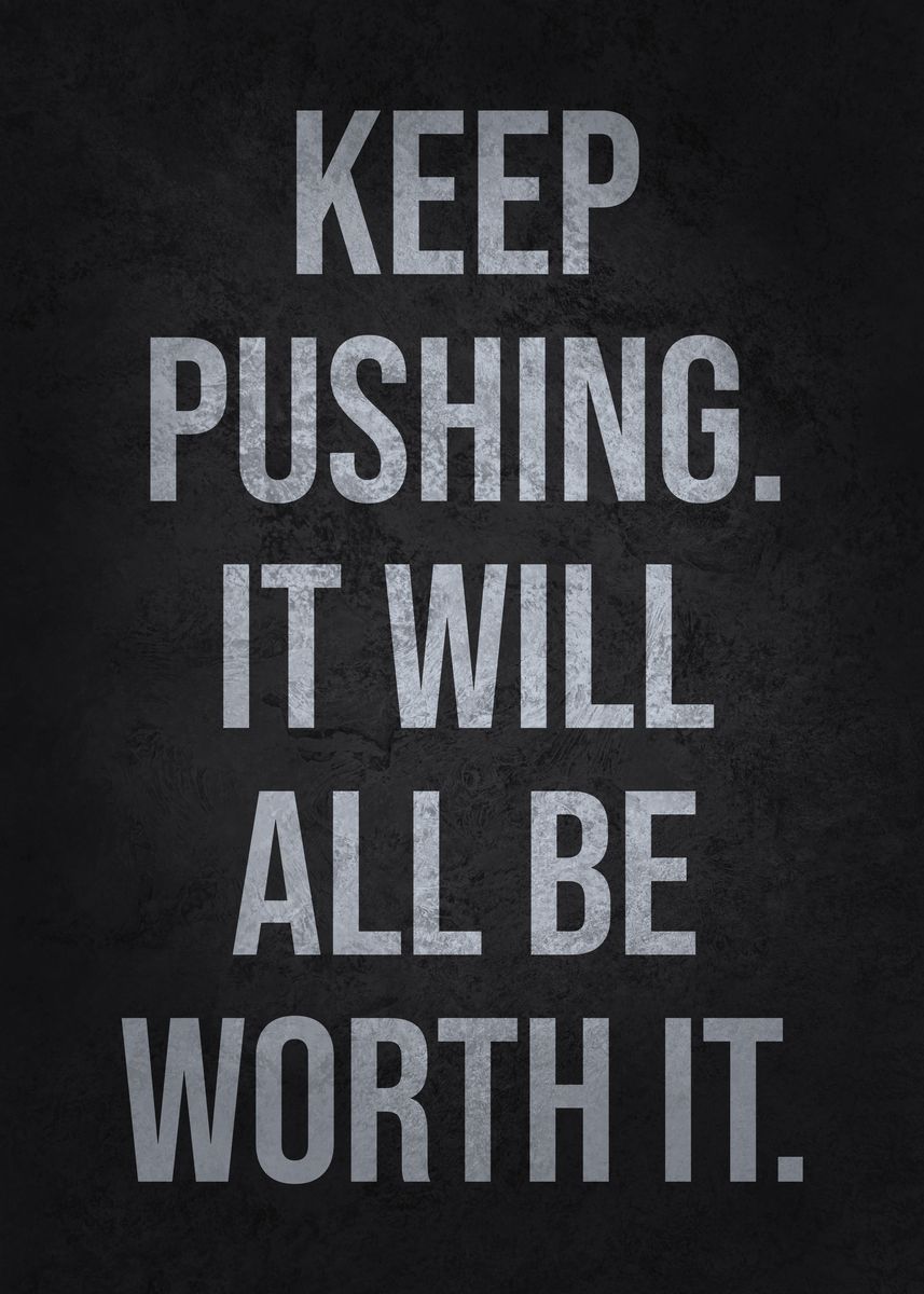 'Keep Pushin' Poster, picture, metal print, paint by CHAN | Displate