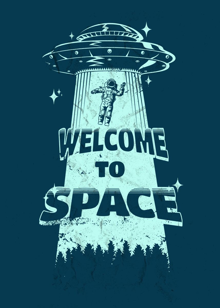 'welcome to space' Poster, picture, metal print, paint by du giang ...