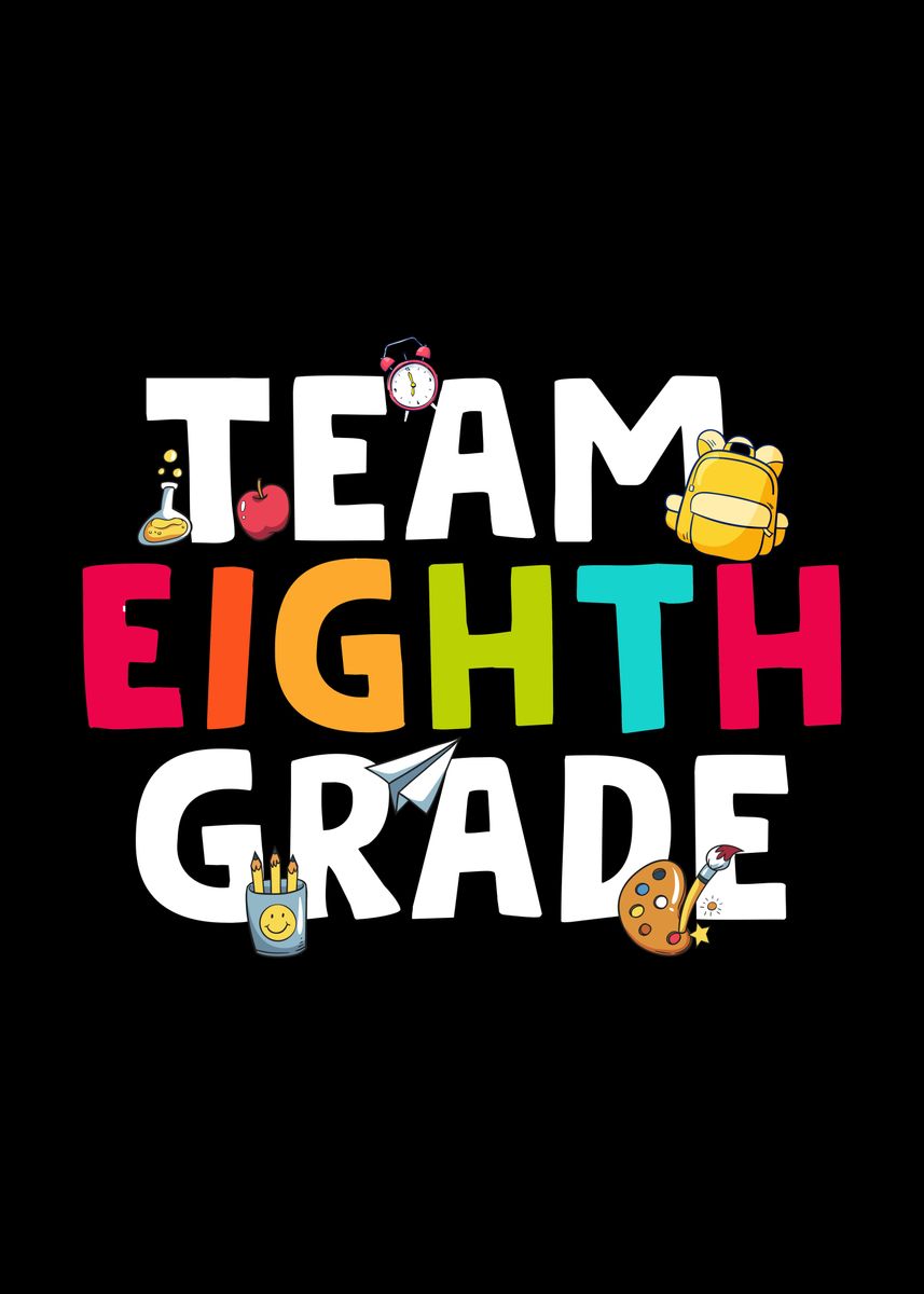 'Team Eighth Grade Back To' Poster, picture, metal print, paint by ...