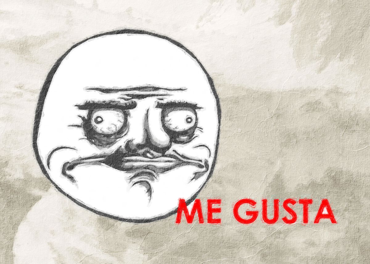 'Me Gusta Meme' Poster by Meme Daily | Displate