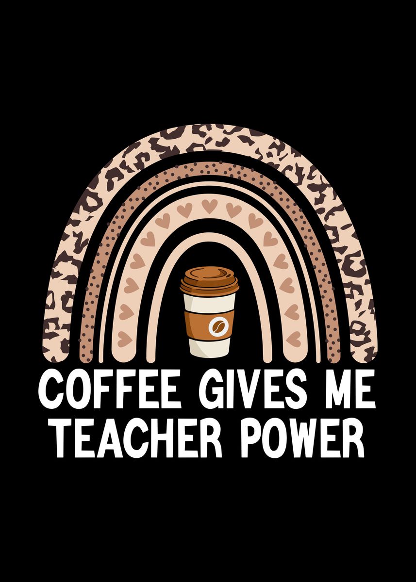 'Coffee and Teaching Funny' Poster, picture, metal print, paint by ...