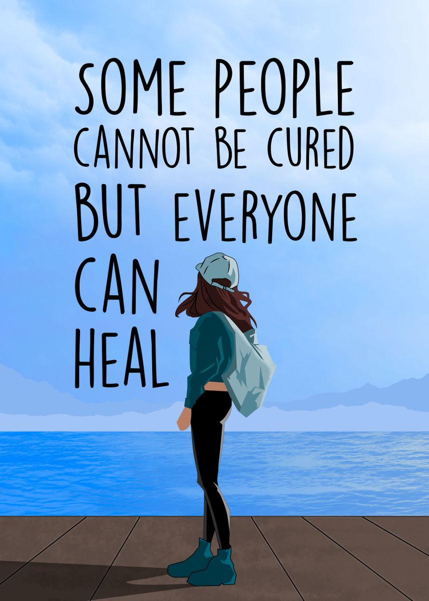 'everyone can heal' Poster, picture, metal print, paint by best art ...