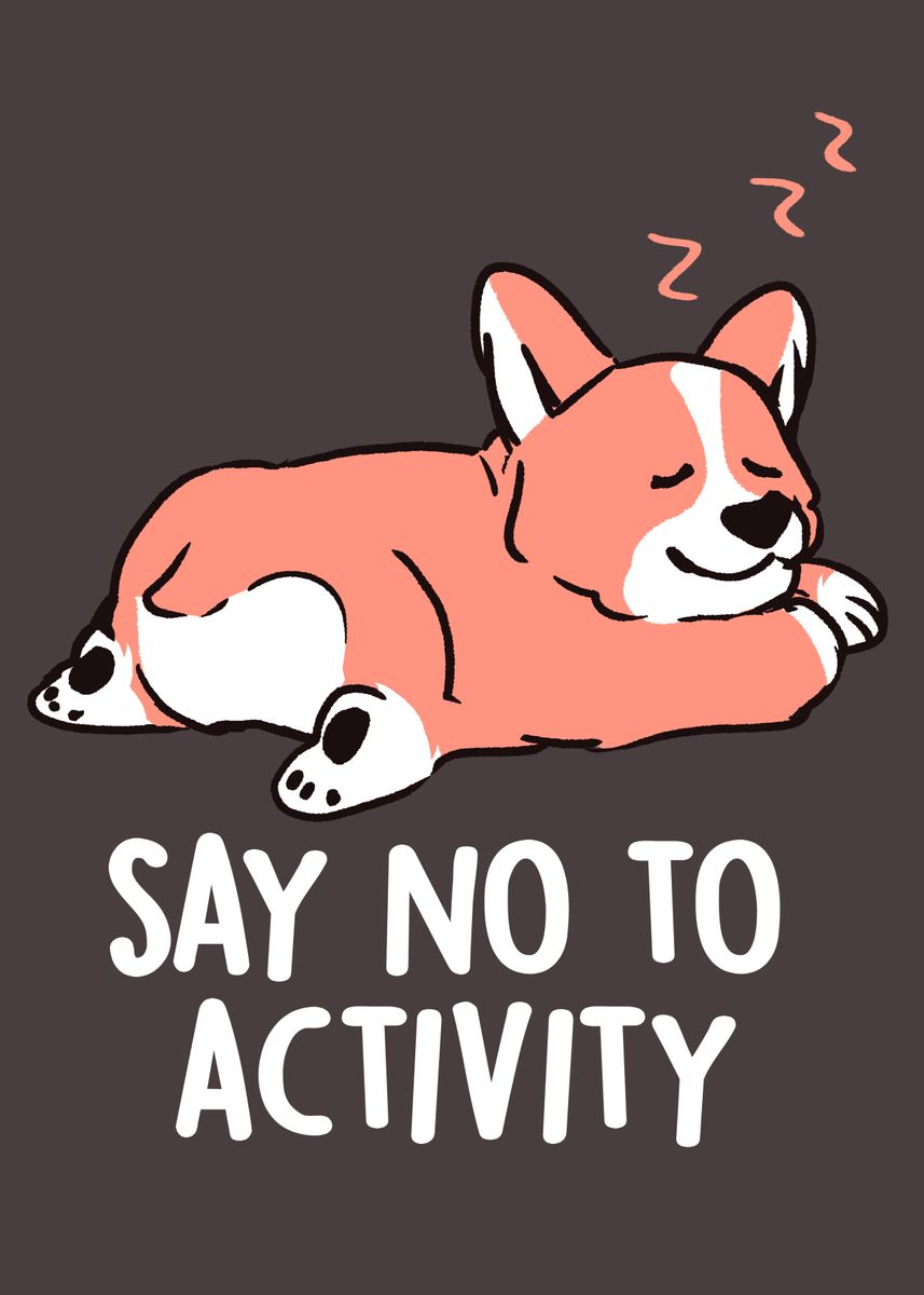 'Say No to Activity' Poster, picture, metal print, paint by Eduardo Ely ...