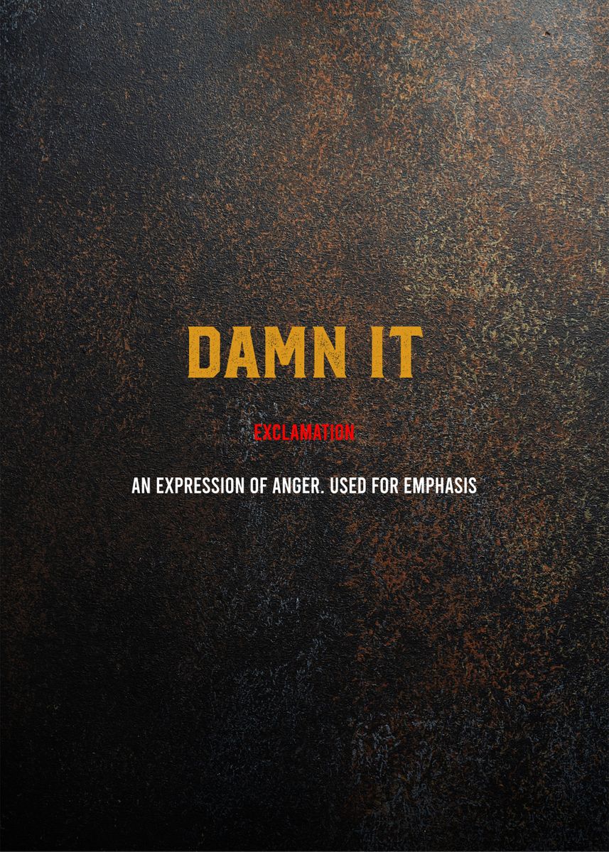 'damn it motivational text' Poster by Greatest of all time Displate ...