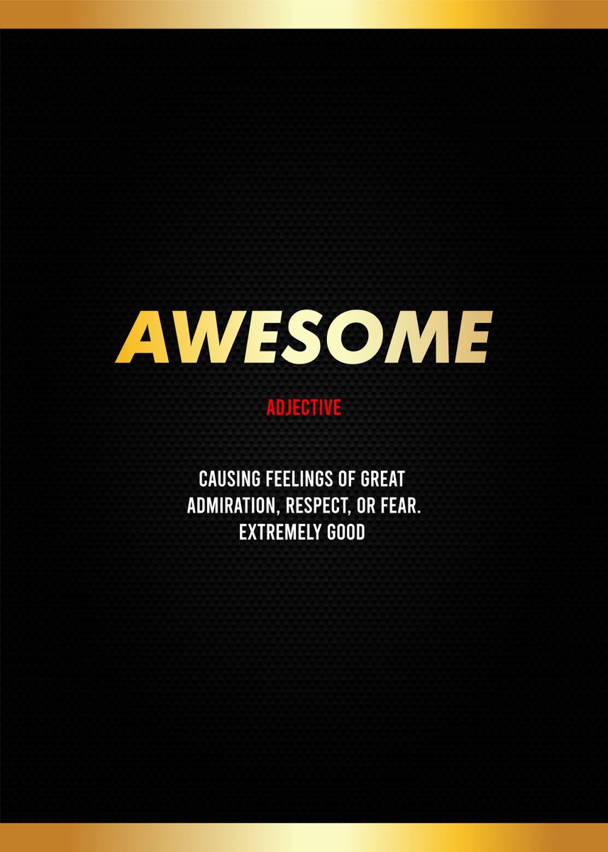 'funny awesome definition' Poster, picture, metal print, paint by Most ...