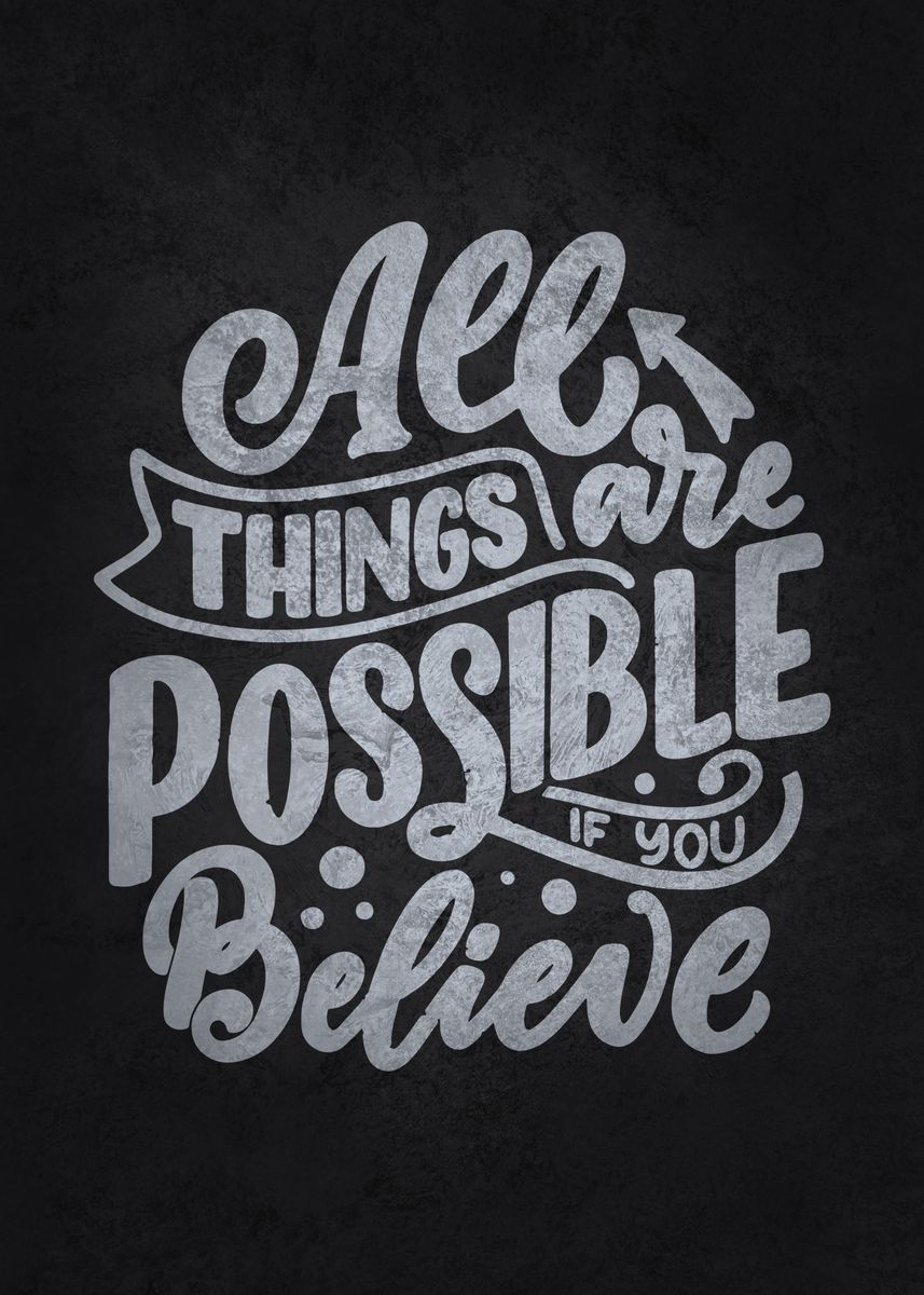'All Things Are Possible' Poster, picture, metal print, paint by GOHAN ...