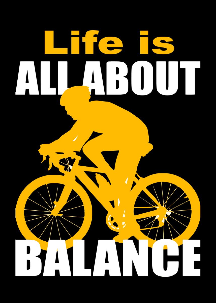 'Life is All About Balance' Poster, picture, metal print, paint by crbn ...