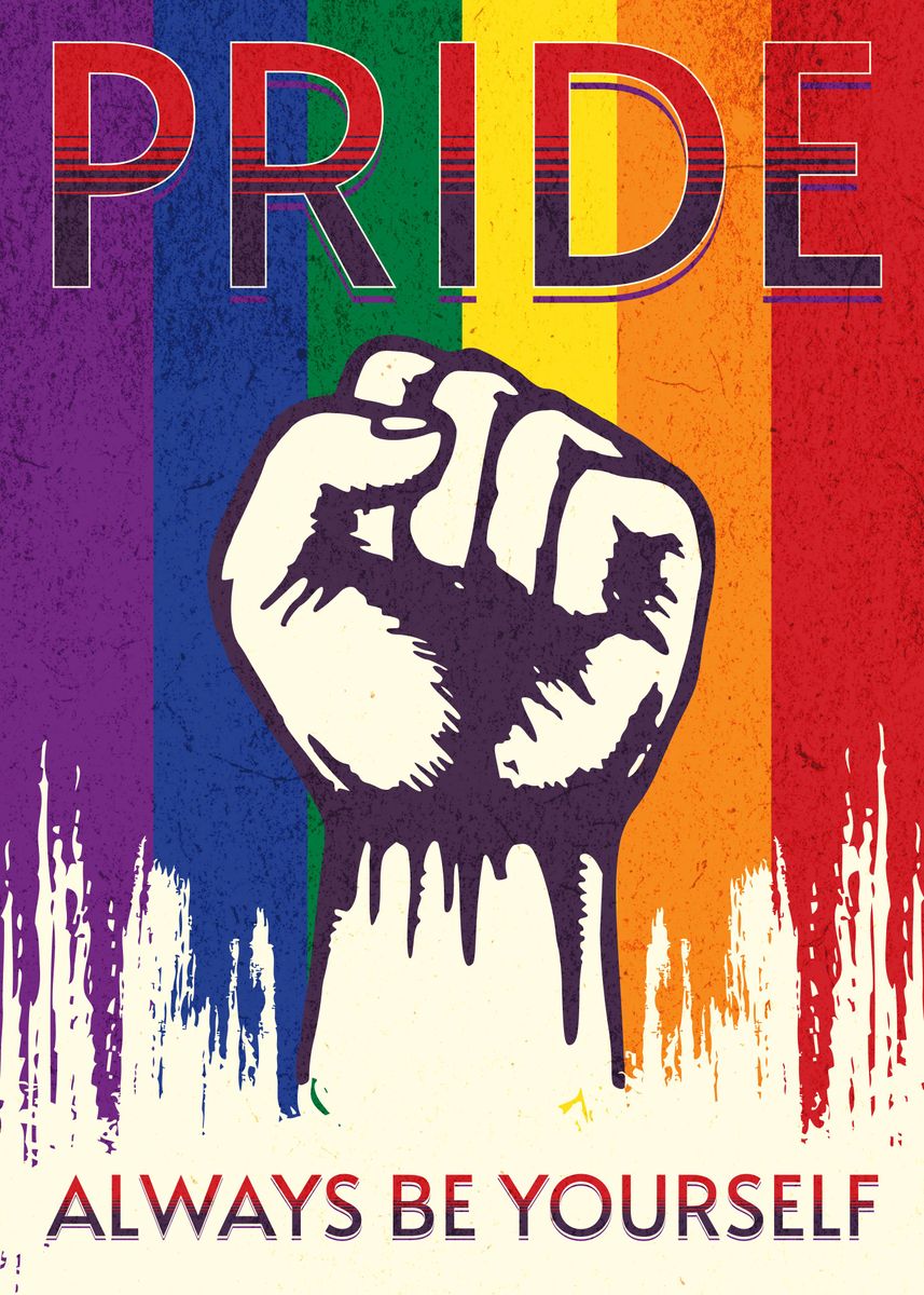 'Always be Yourself Pride' Poster, picture, metal print, paint by du ...