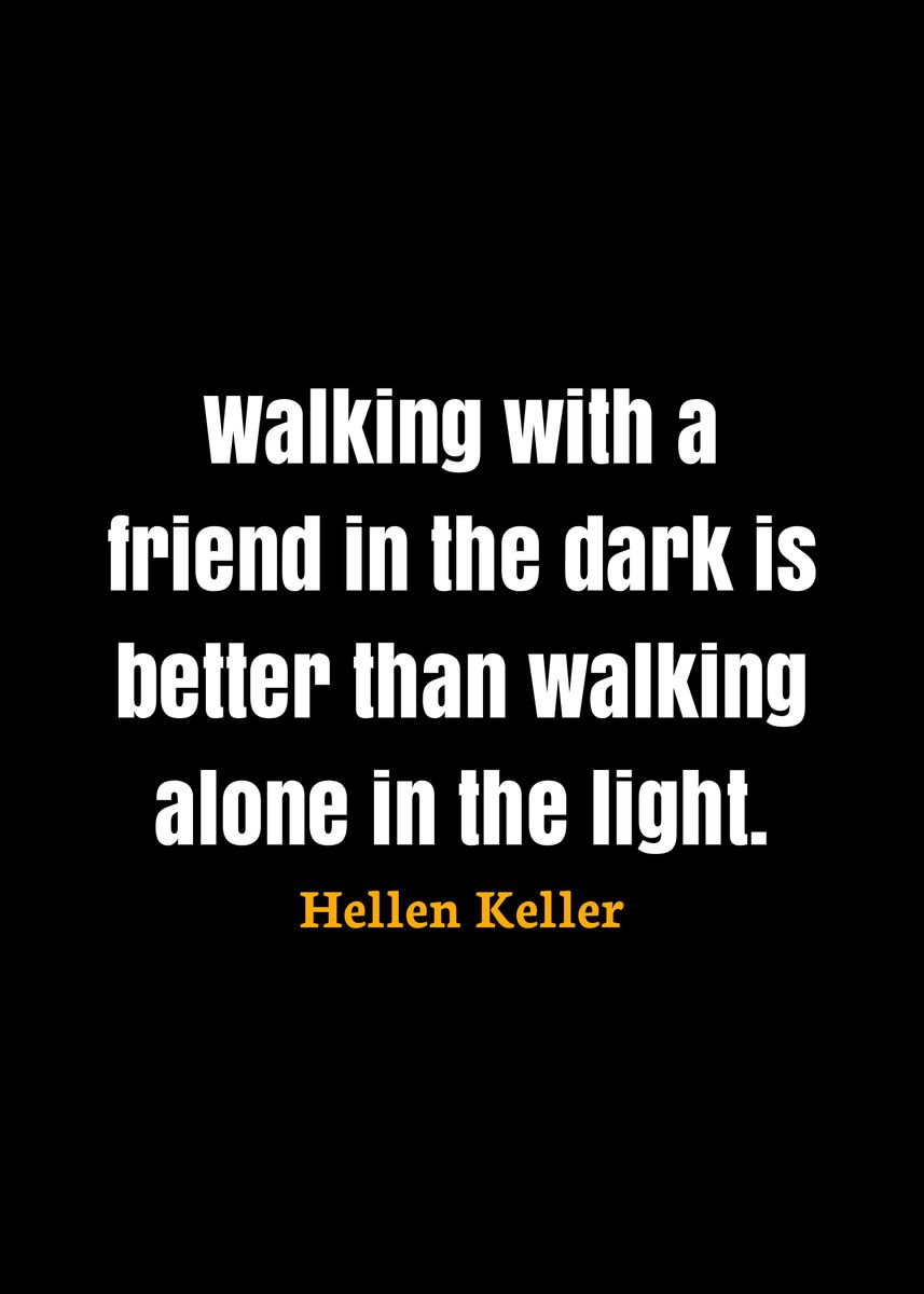 'Hellen Keller Quote ' Poster, picture, metal print, paint by DIMS ...