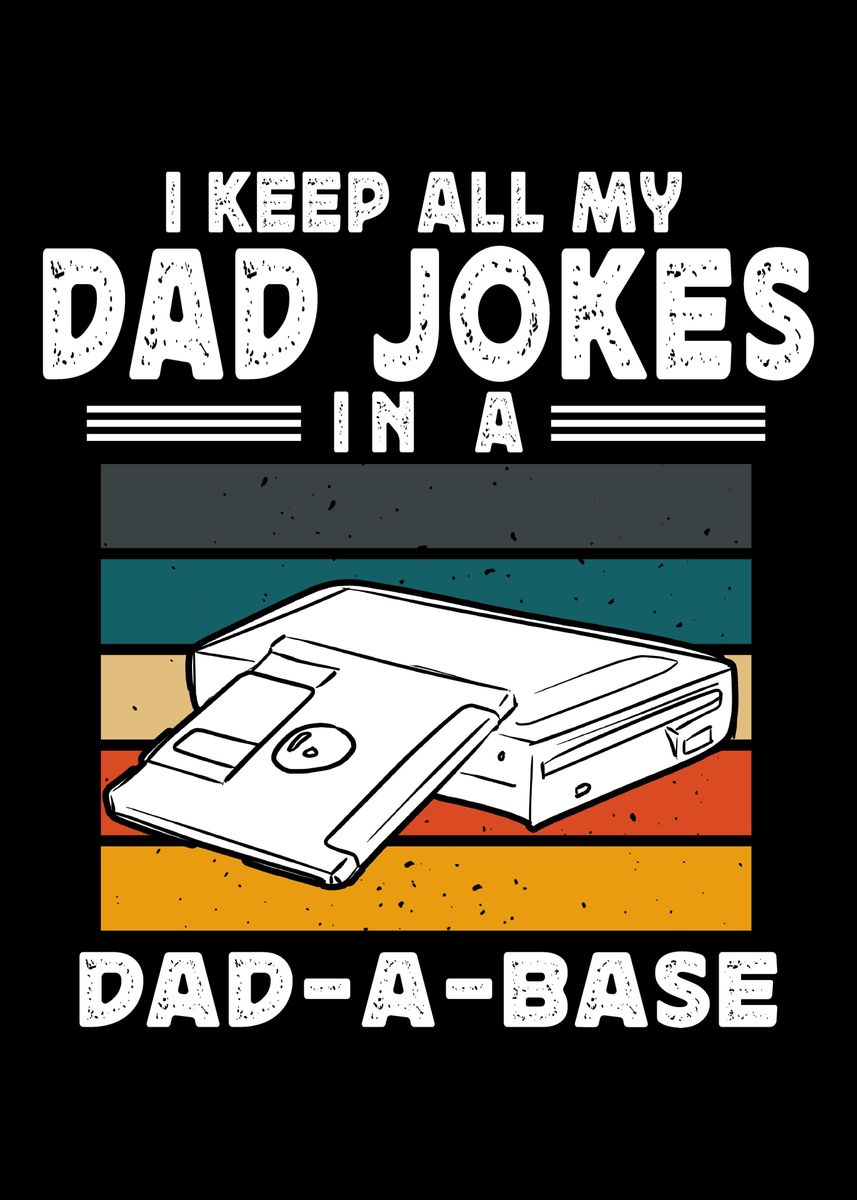 'Dad Joke Data' Poster, picture, metal print, paint by ...